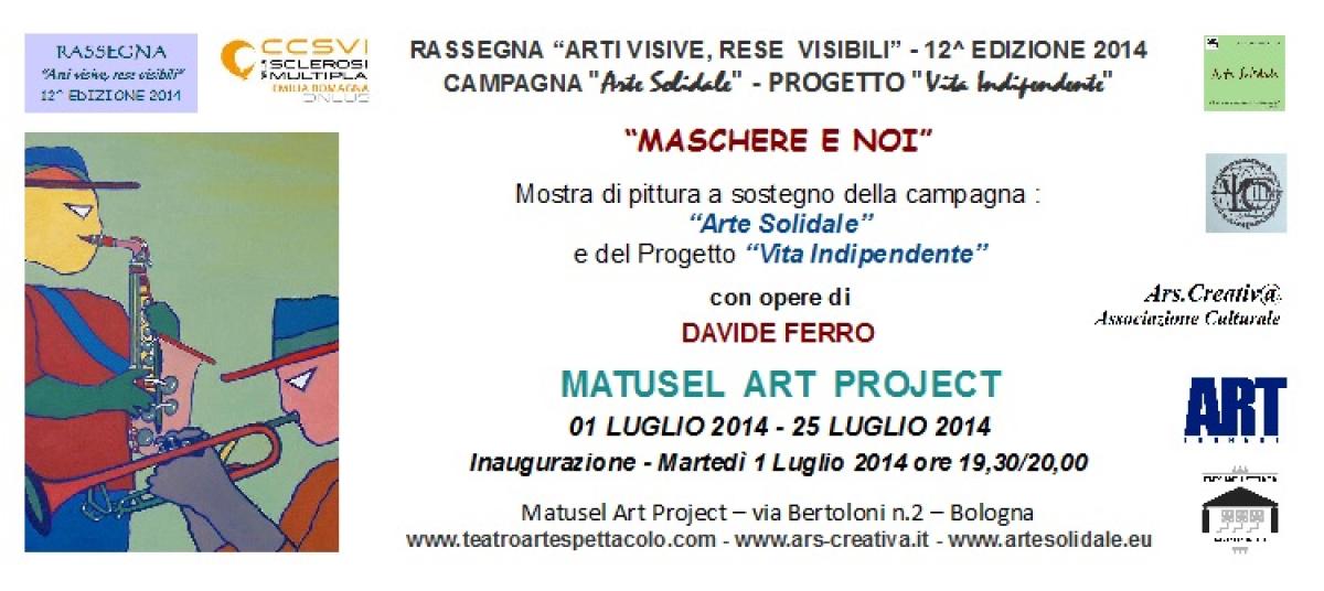 Invito Mostra personale di Davide Ferro "Maschere e noi" a Bologna al ...